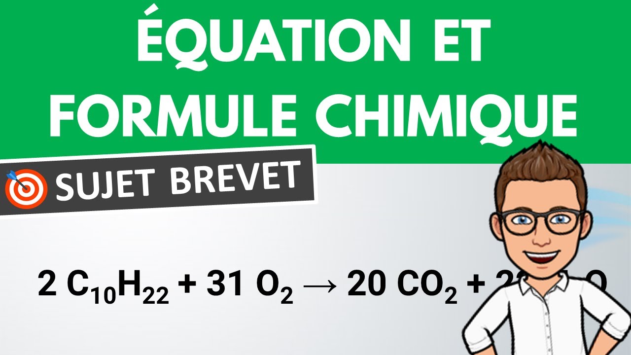 Formules chimiques, équilibrer équation 🎯 Sujet Brevet | Physique ...