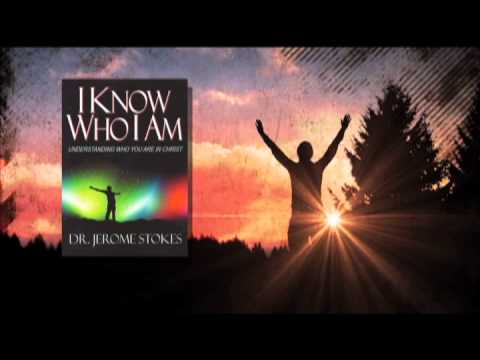Dr. Jerome Stokes-I Know Who I Am Book Series - YouTube