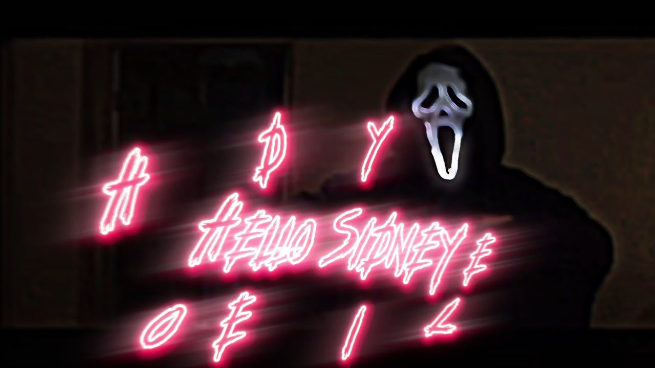 Hello Sidney || Scream Edit - YouTube