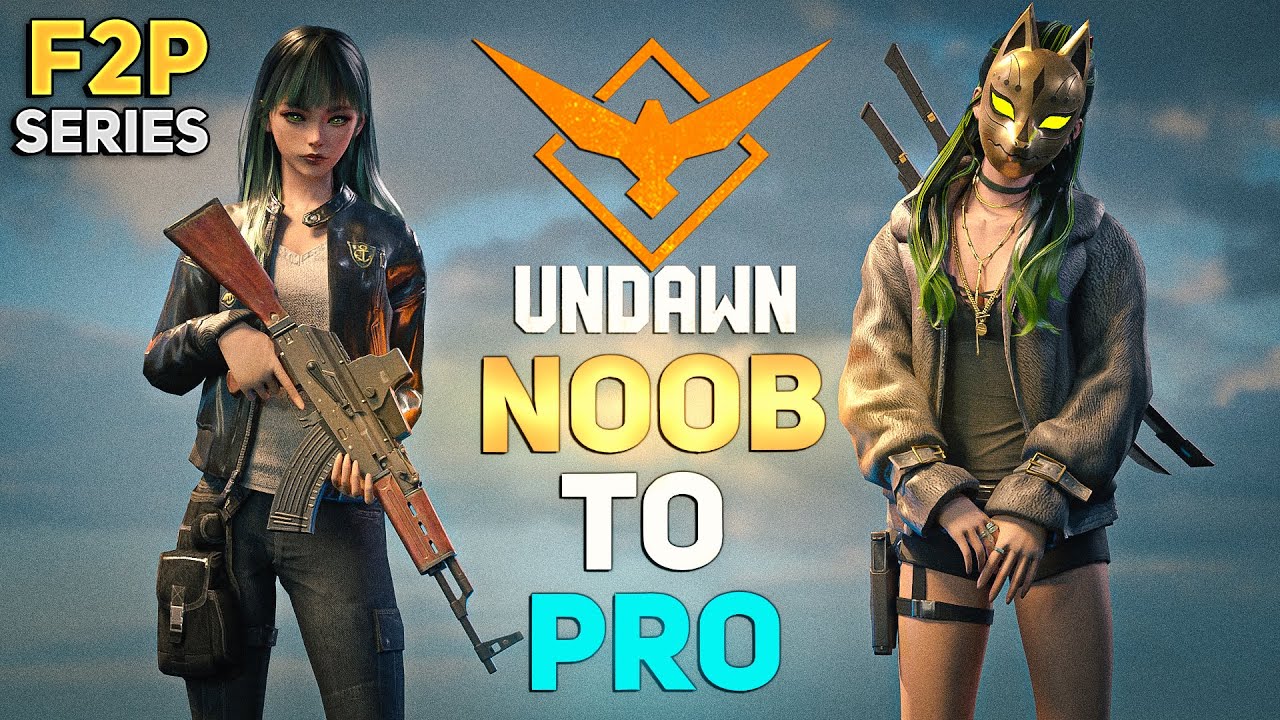 FROM NOOB TO PRO - F2P SERIES #1 - Undawn - YouTube