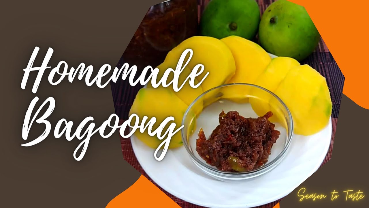 HOMEMADE BAGOONG - Season2Taste - YouTube