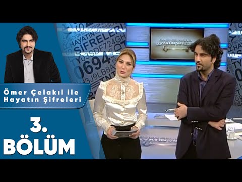 Ömer Çelakıl ile Hayatın Şifreleri Bayram Özel - 3. Bölüm