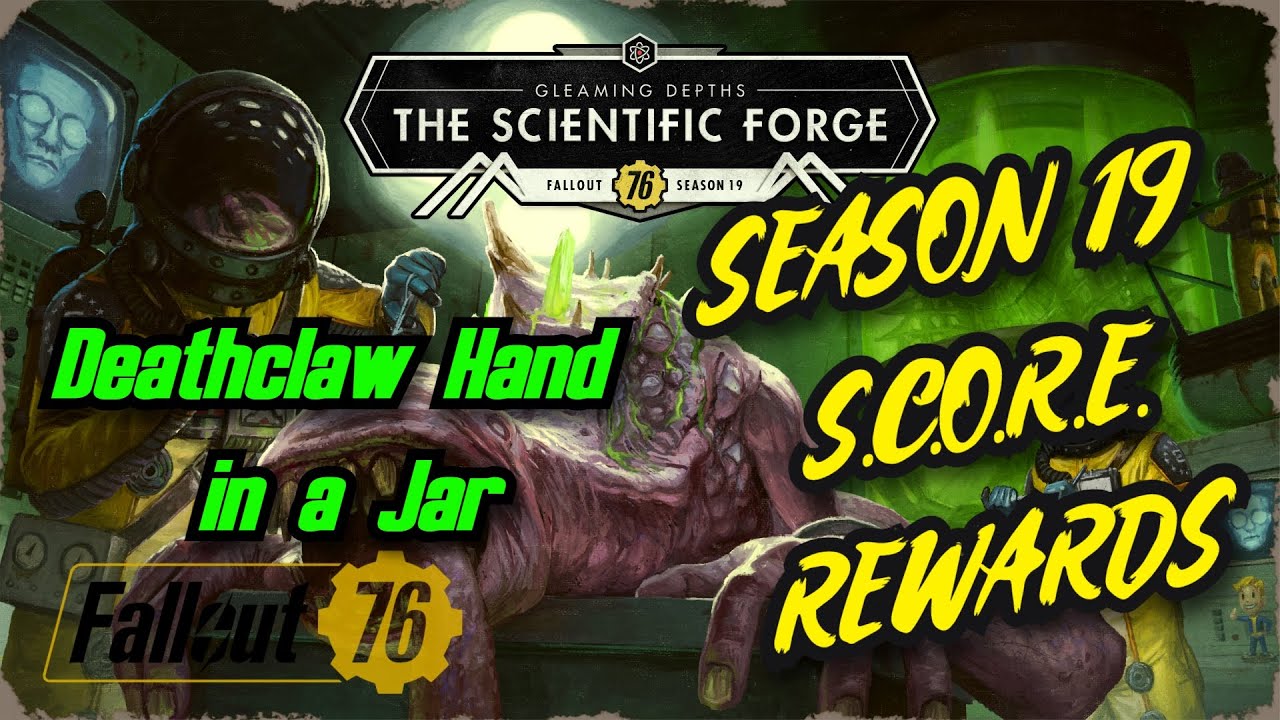 Fallout 76 | SEASON 19 - The Scientific Forge | Deathclaw Hand in a Jar ...