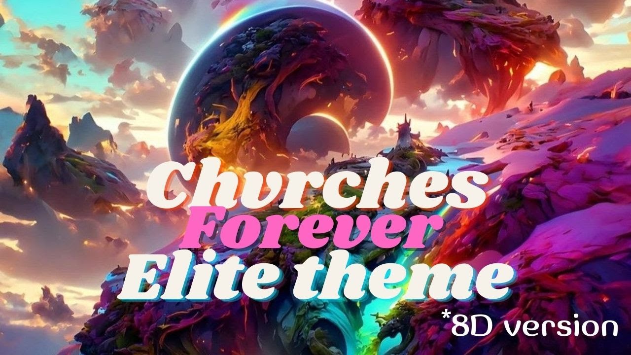 Chvrches - Forever 8D audio (Elite theme song) - YouTube