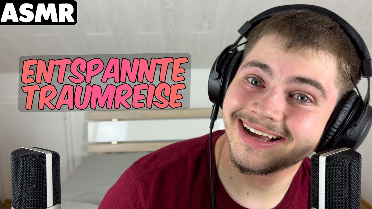 ASMR | TRAUMREISE IN EINE ENTSPANNTE WELT (GERMAN) - YouTube