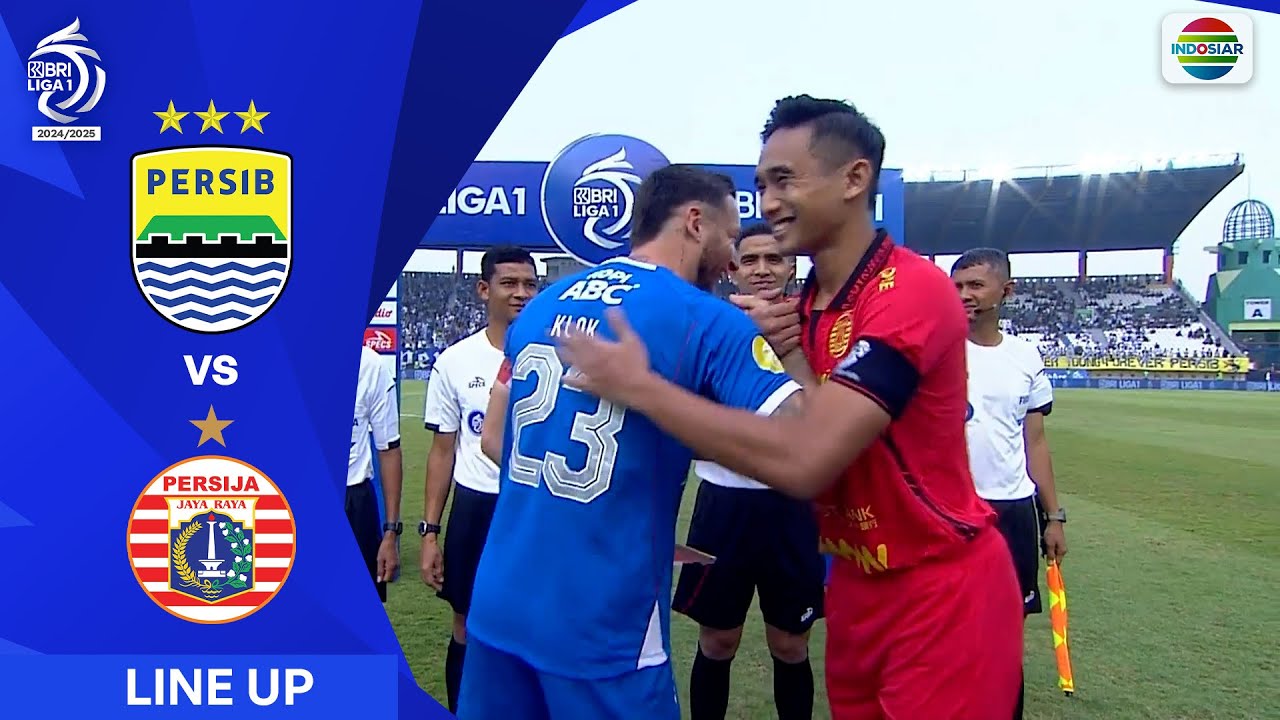 PERSIB Bandung vs PERSIJA Jakarta | Line Up & Kick Off BRI Liga 1 2024/ ...