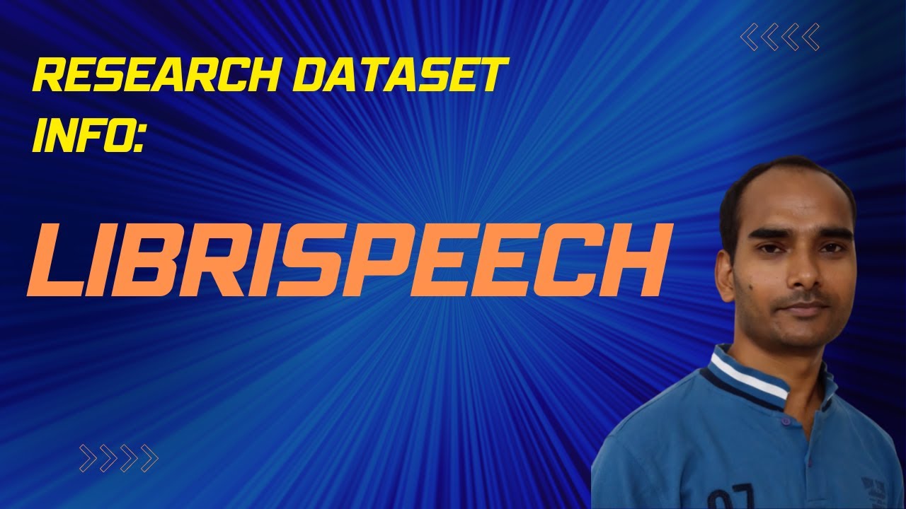 Research Dataset Info: LibriSpeech - YouTube