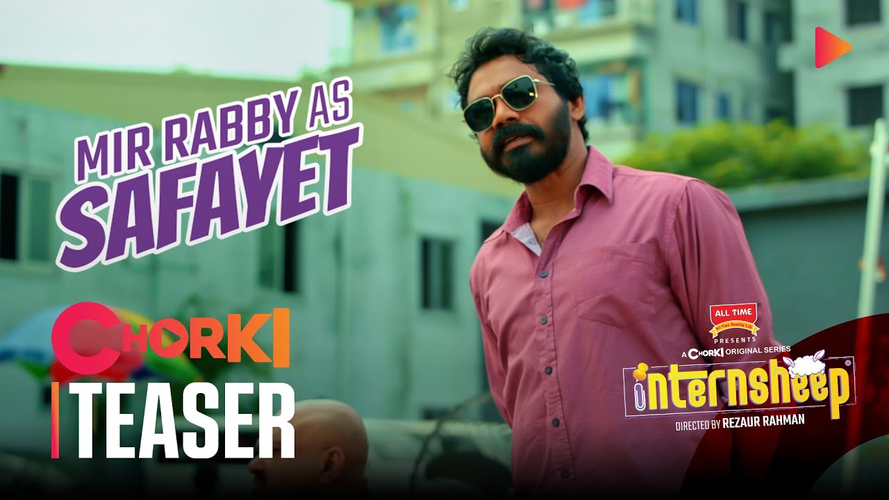 Internsheep | Teaser | Chorki Original Series | Mir Rabby - YouTube