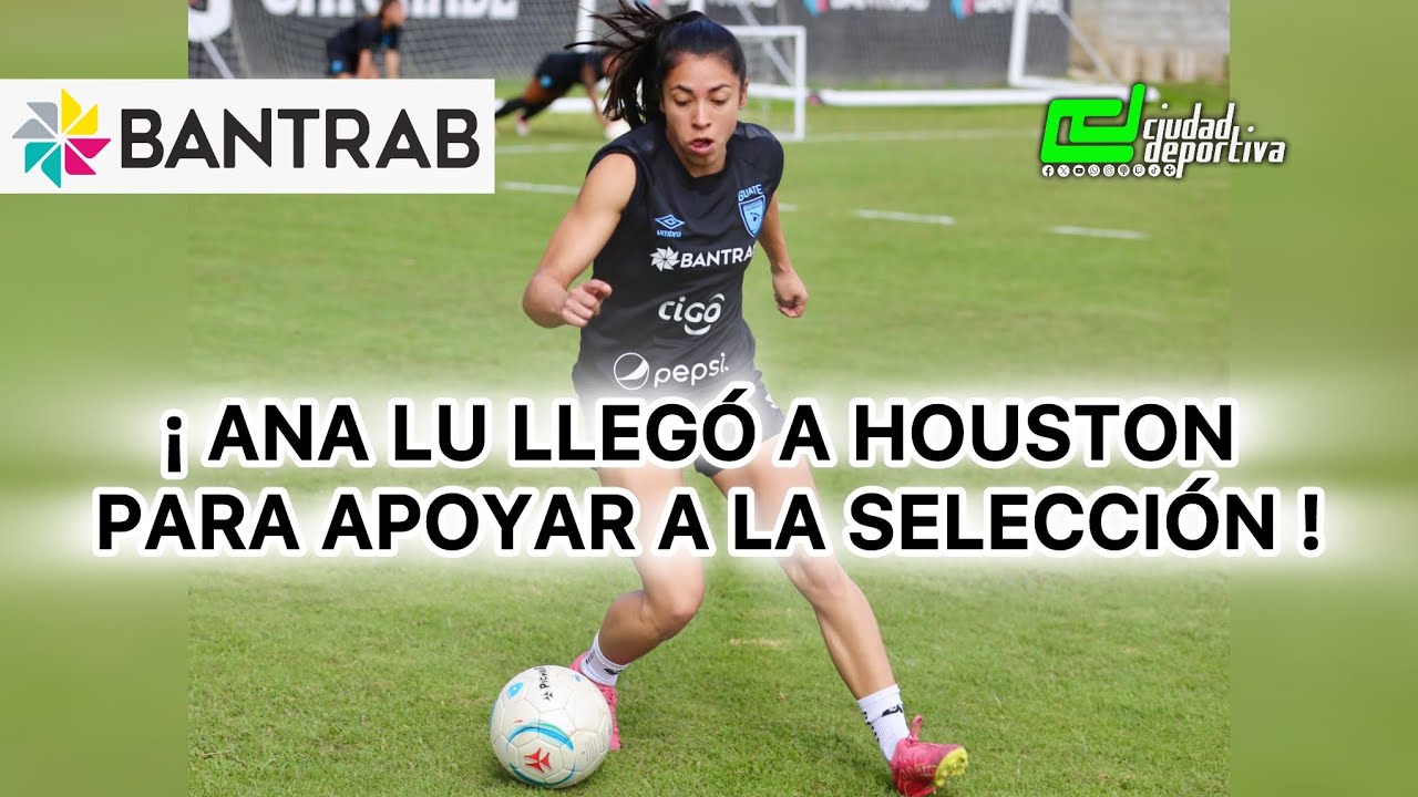 ¡ ANA LU, LA CAPITANA DE LA SELECCIÓN FEMENINA LLEGÓ A HOUSTON PARA ...