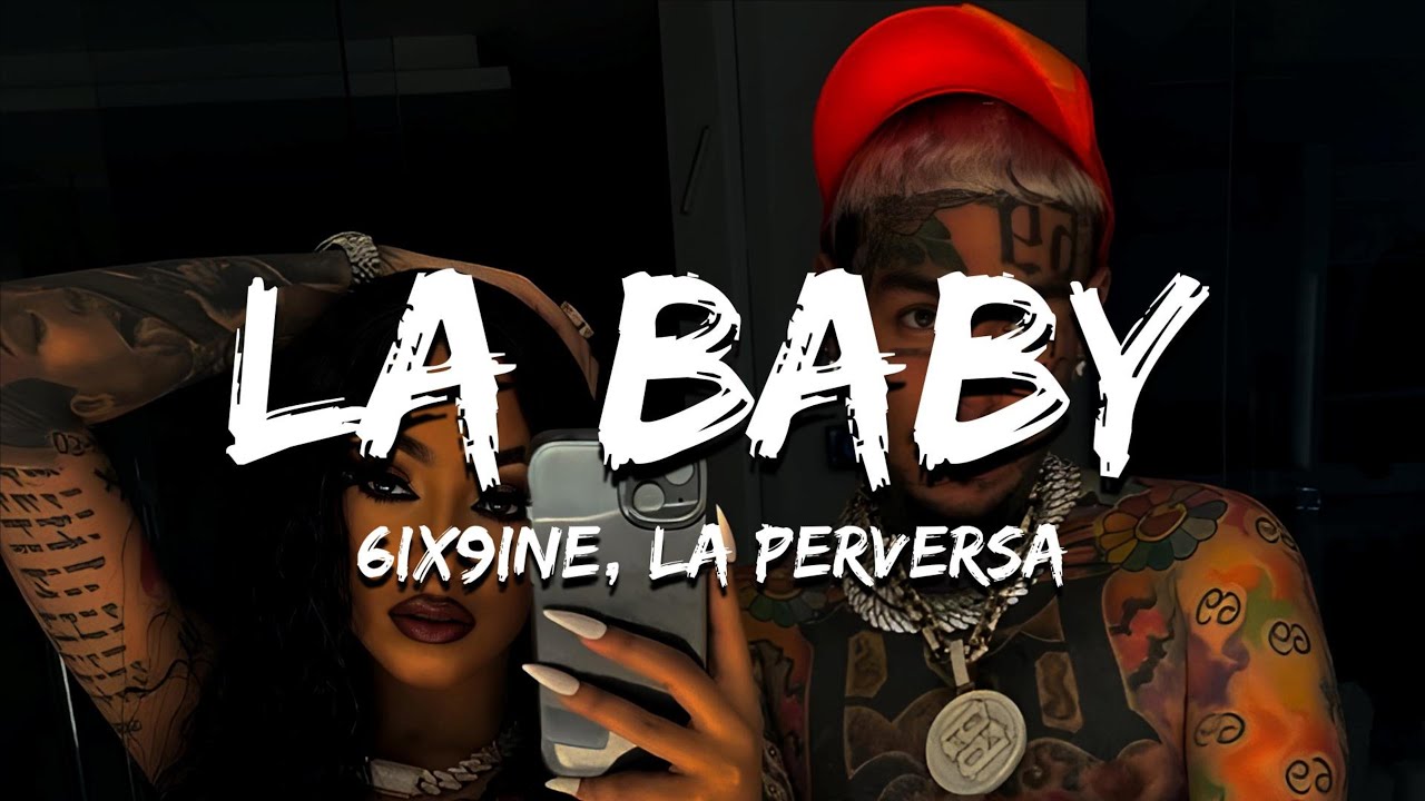 6ix9ine - La Baby Ft. La Perversa (Letra) - YouTube
