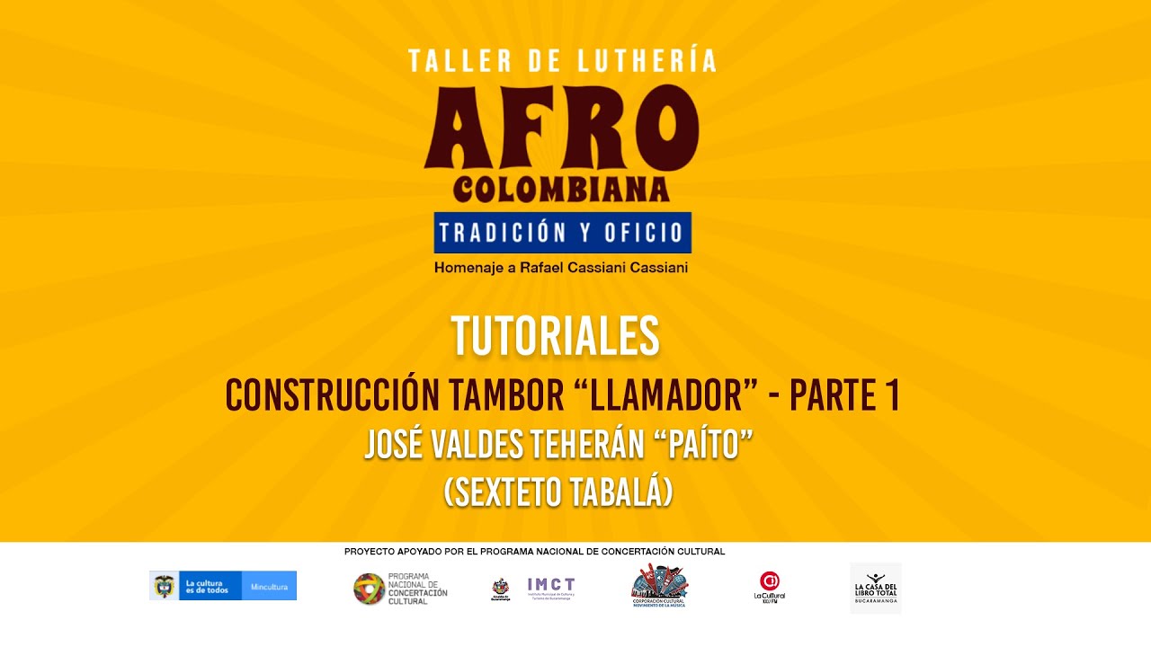 Taller de Luthería Afrocolombiana. Tutorial Construcción del Tambor ...