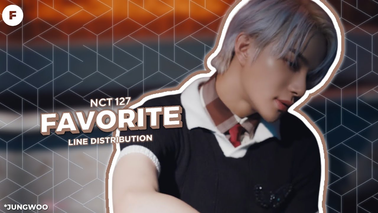 [READ PINNED COMMENT] NCT 127 FAVORITE LINE DISTRIBUTION - YouTube