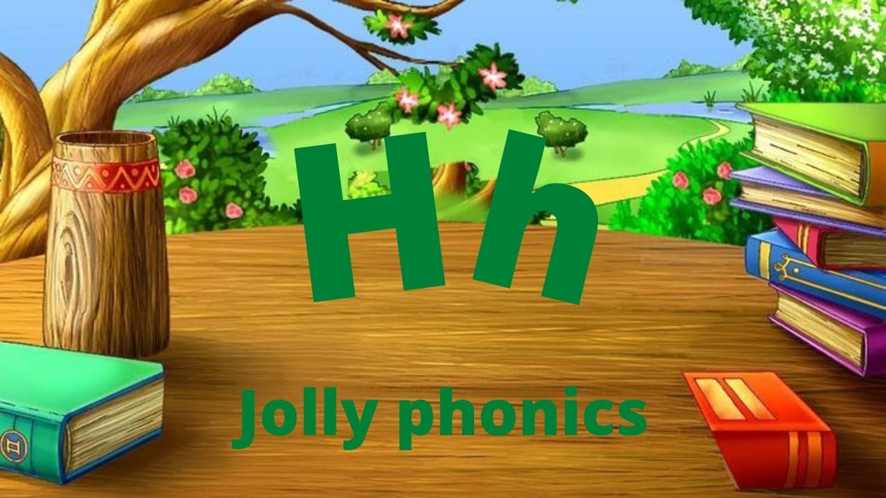 jolly phonics /h/ sound,song and vocabulary #jollyphonic - YouTube
