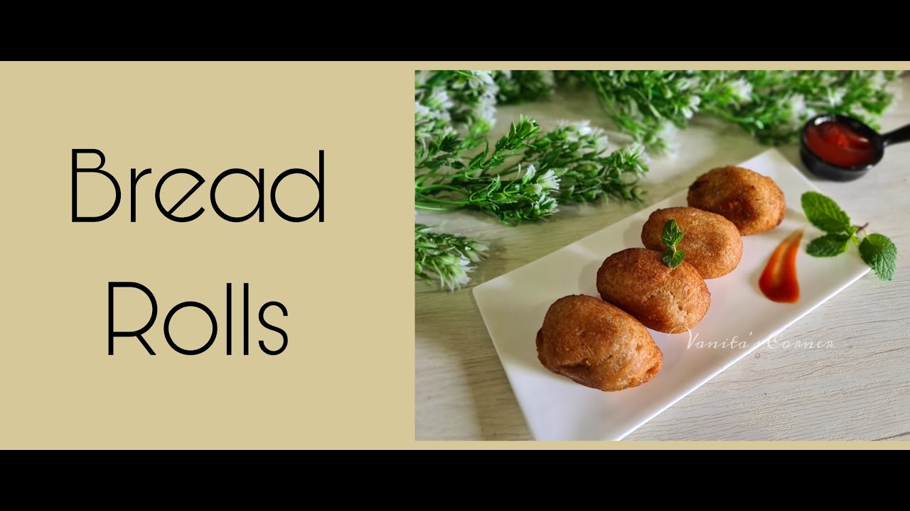 Bread rolls | Quick and Easy Indian snack recipe - YouTube