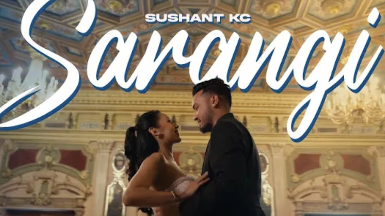 Sarangi || New Song OF Sushant KC || New Nepali Song || @sushantkc # ...