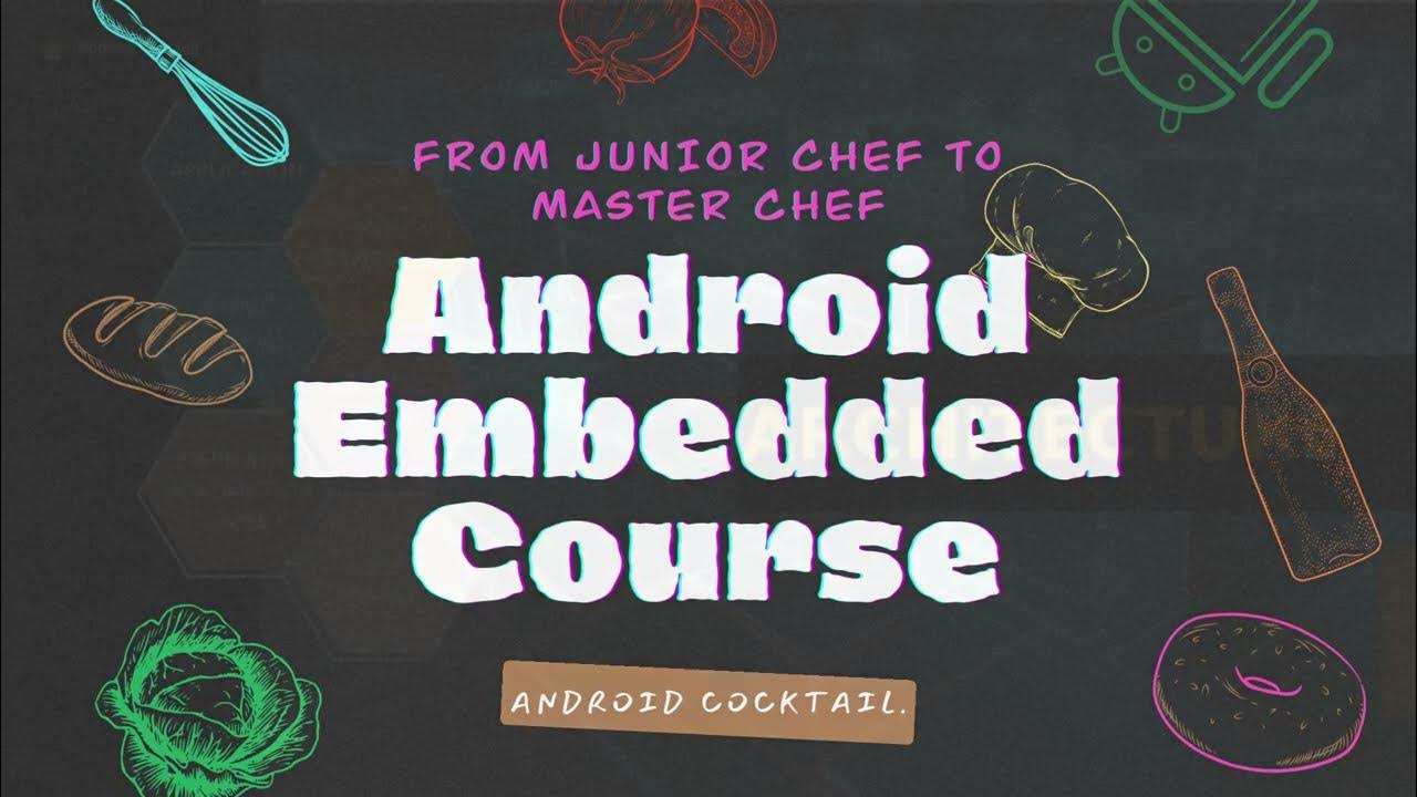 [Android Embedded] Session 2: Android Architecture - YouTube