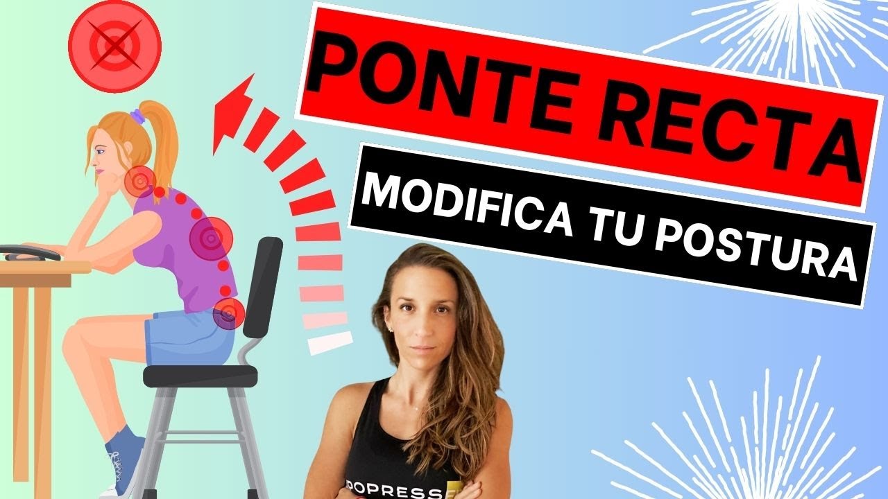 ¡MEJORA TU POSTURA consigue una ESPALDA perfectamente RECTA! - YouTube