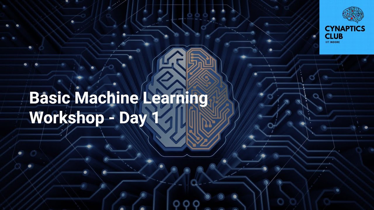 Day 1 - Basic Machine Learning Workshop - YouTube