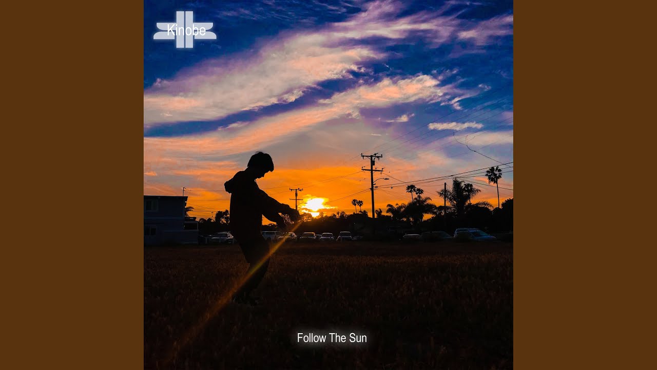 Follow the Sun - YouTube