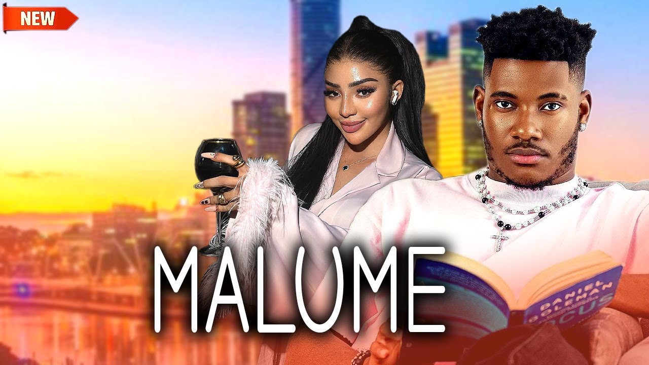 MALUME - Latest 2025 Nigerian Movie Starring: CHIDI DIKE EVANNY PATRICK ...