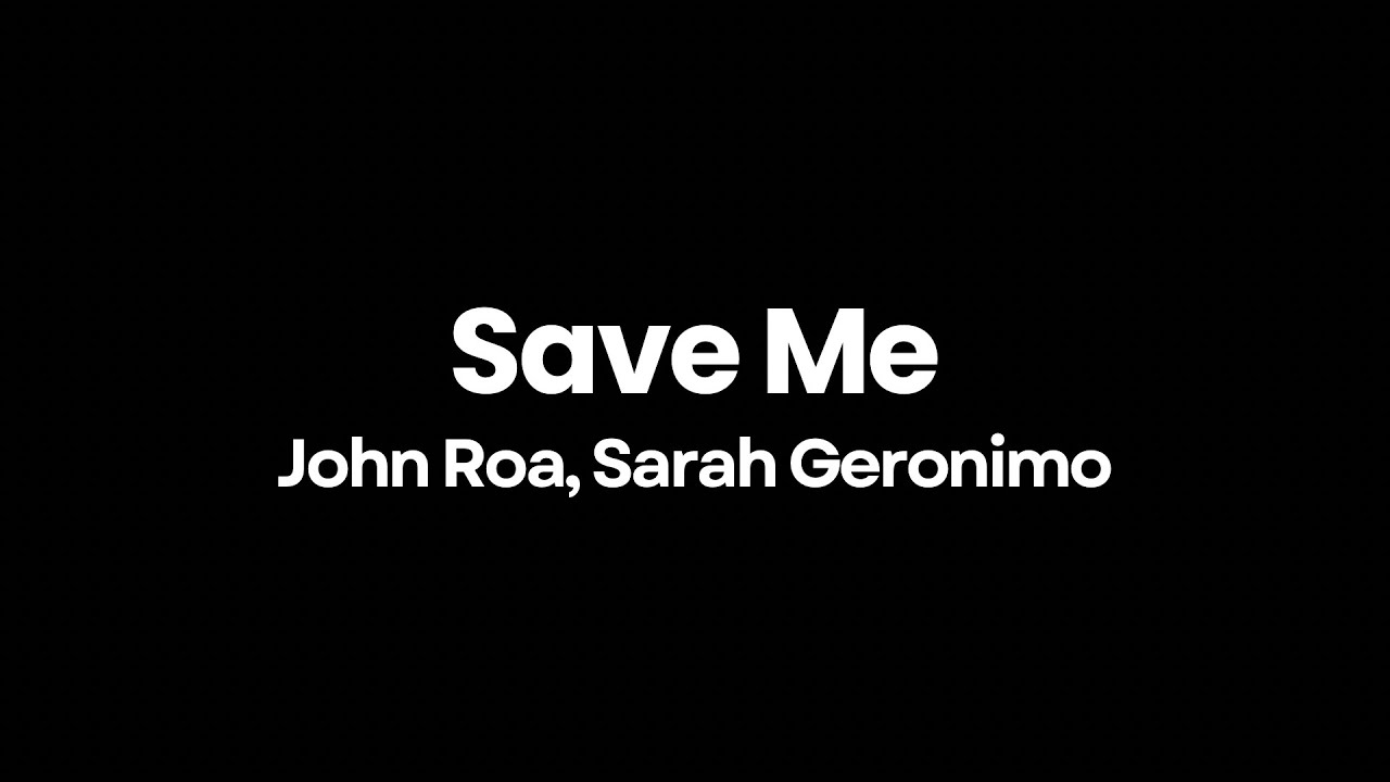 Sarah Geronimo, John Roa - Save Me (Lyrics Video) - YouTube