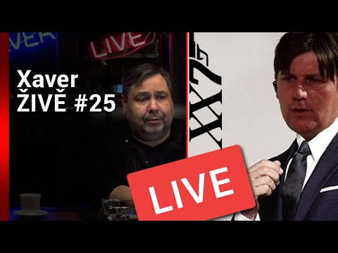Xaver ŽIVĚ #25 - YouTube