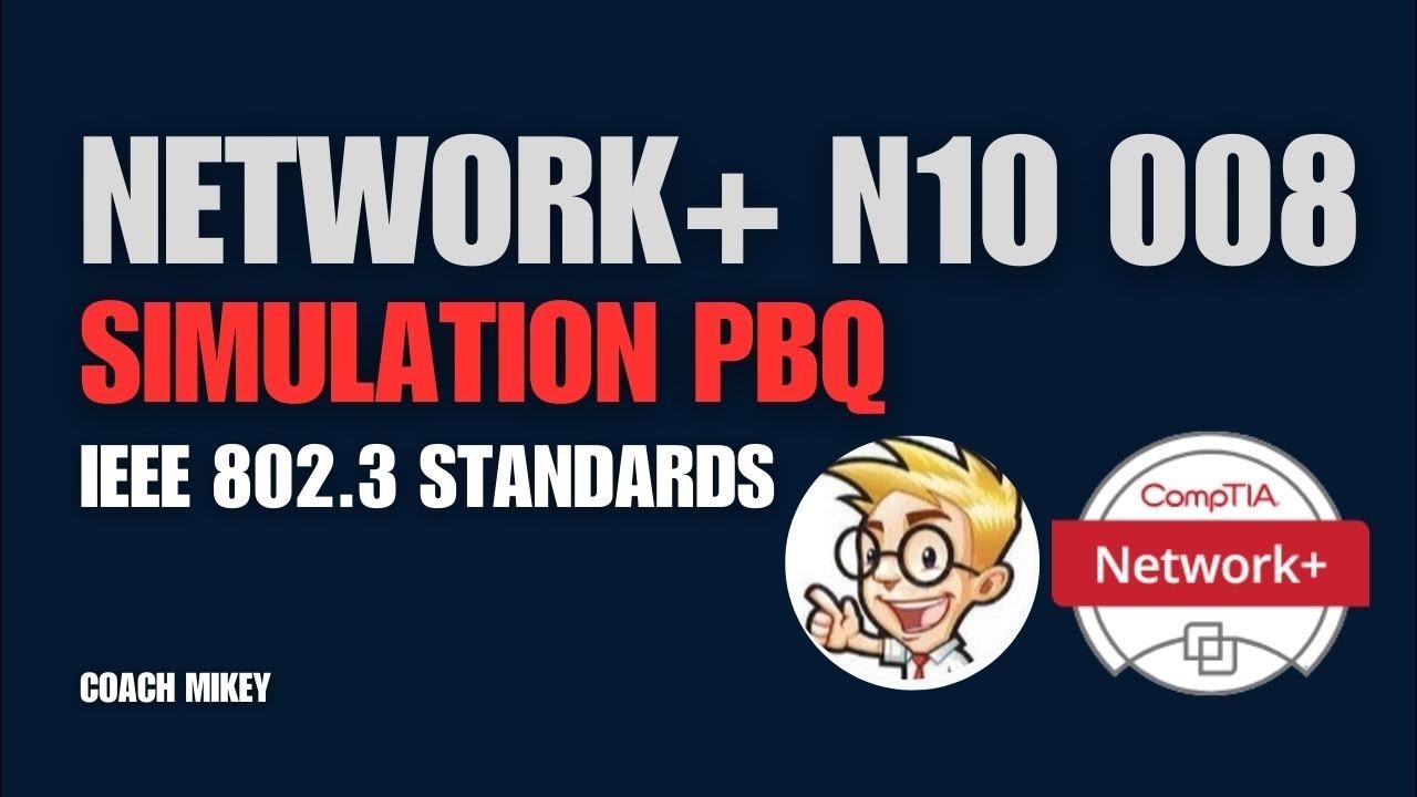 IEEE 802.3 Standards - Simulation - PBQ - Drag and Drop - CompTIA Network+ N10 - 008 - YouTube