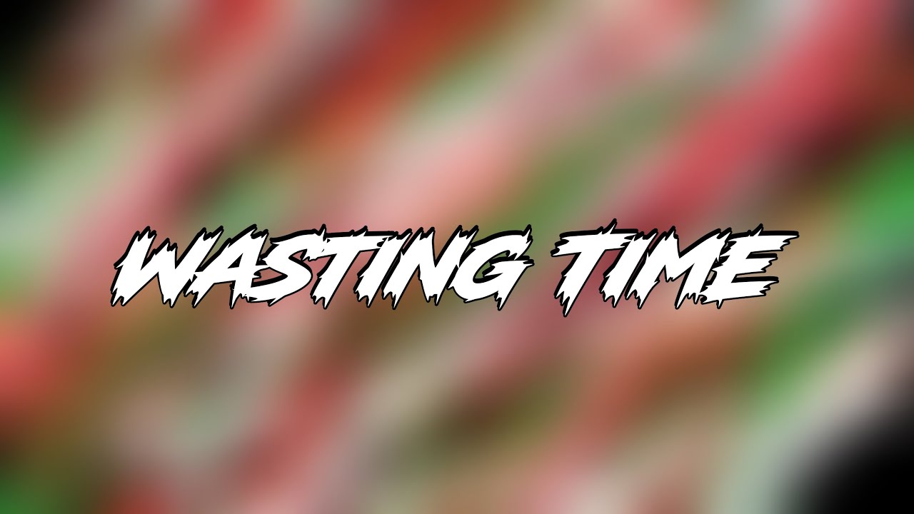 Brent Faiyaz Ft Drake - Wasting Time (Lyrics) - YouTube