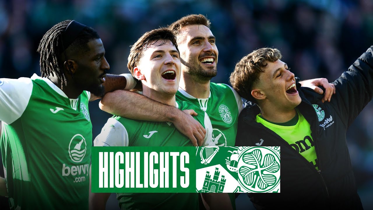 Sunshine on Leith as Hibs beat Celtic! | Hibernian 2 Celtic 1 | William ...