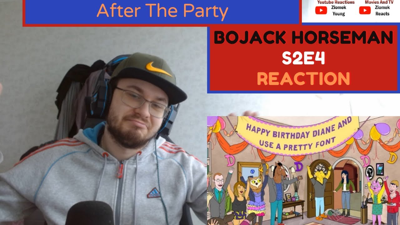After the Party / BoJack Horseman - S2E4 (Reaction) - YouTube