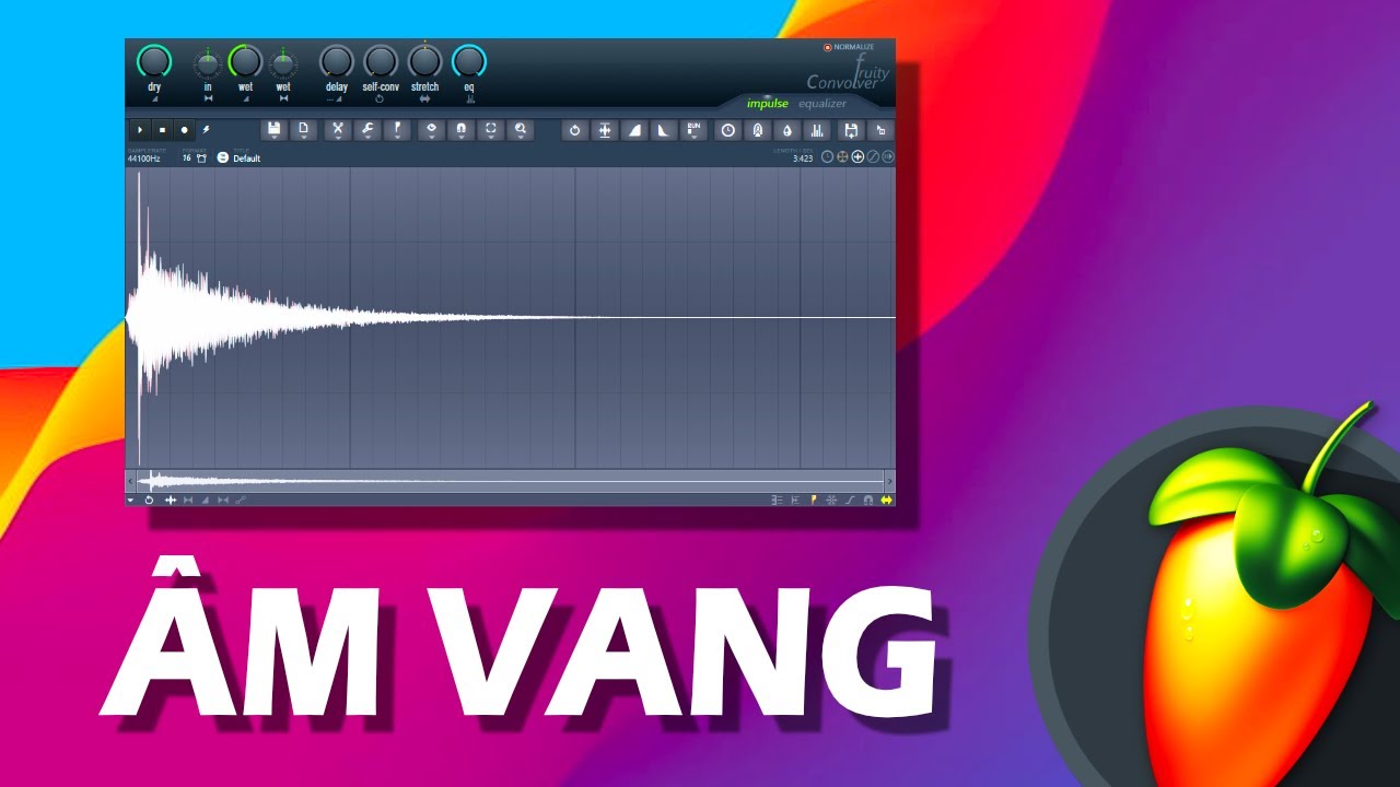 Tạo Hiệu Ứng KHÔNG GIAN Cực Hay Với FRUITY CONVOLVER ! - Hướng Dẫn FL ...