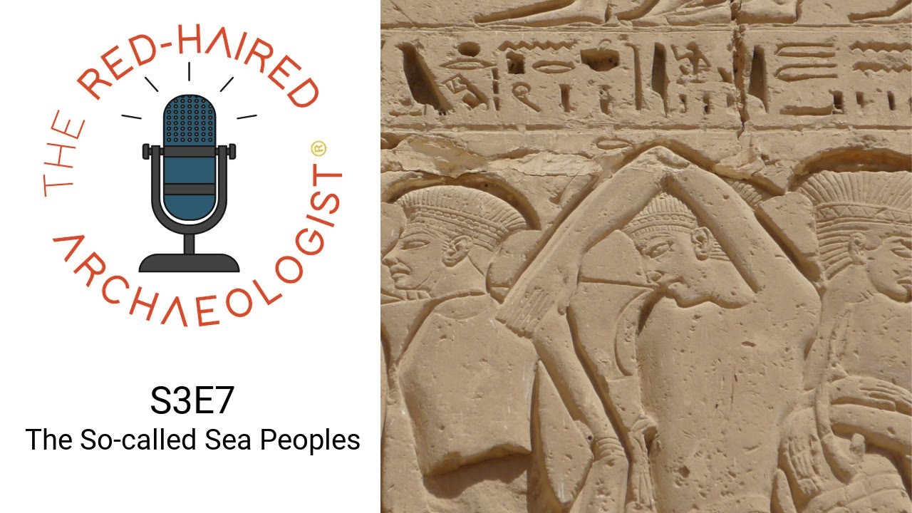 S3E7: The So-Called Sea Peoples - YouTube