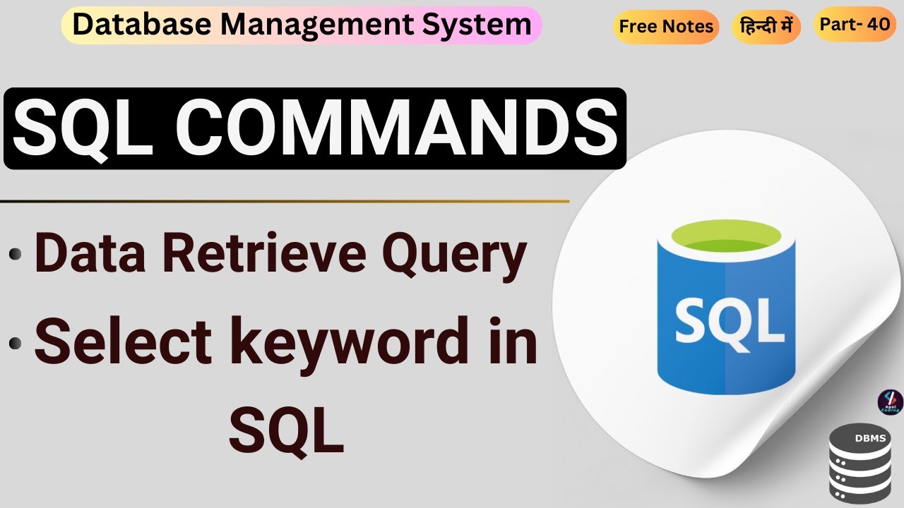 #40 Select Statement in SQL Hindi | Data Retrieve Queries | How to Select Data in SQL | SQL ...