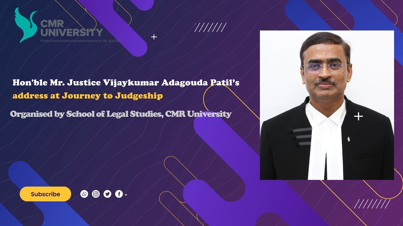 Hon'ble Mr. Justice Vijaykumar Adagouda Patil's session at Journey to Judgeship. - YouTube