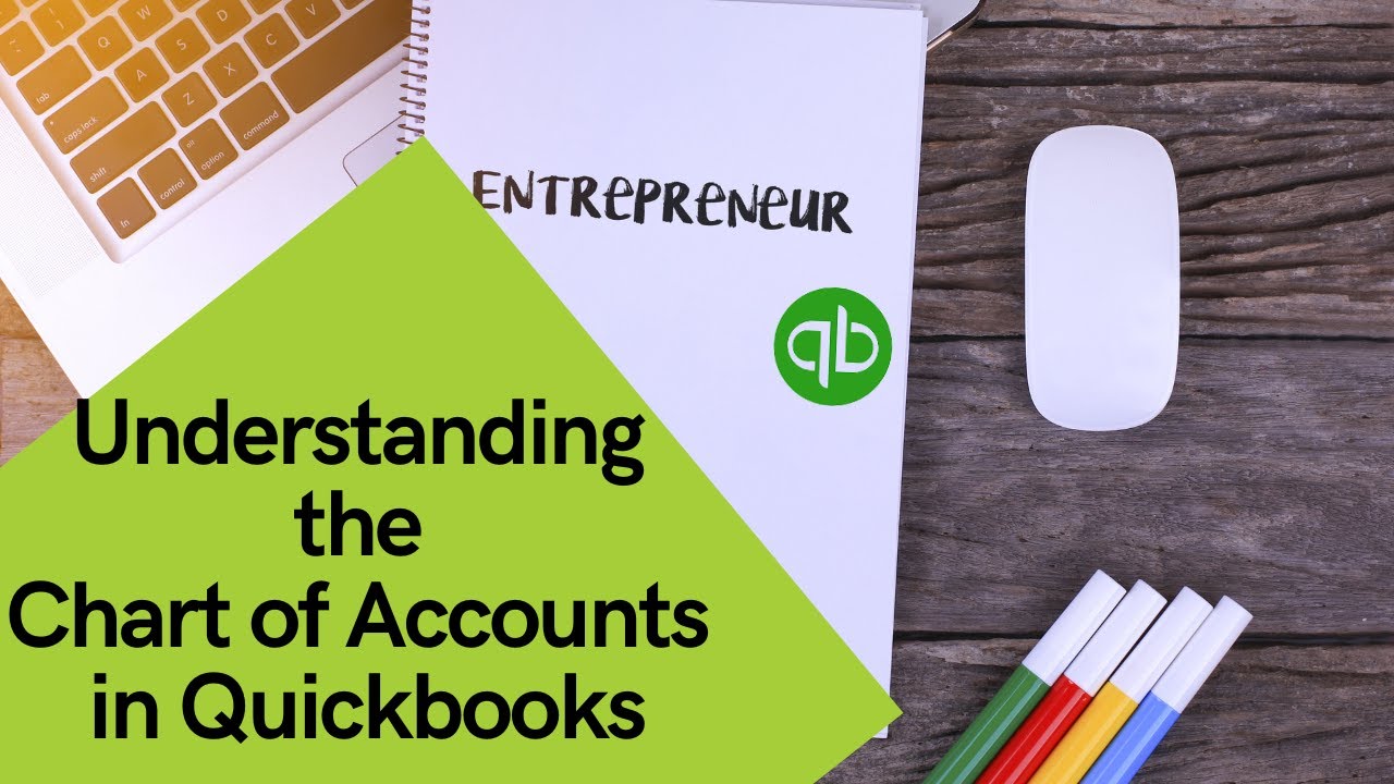 Understanding the Chart of Accounts on Quickbooks | A Guide for ...