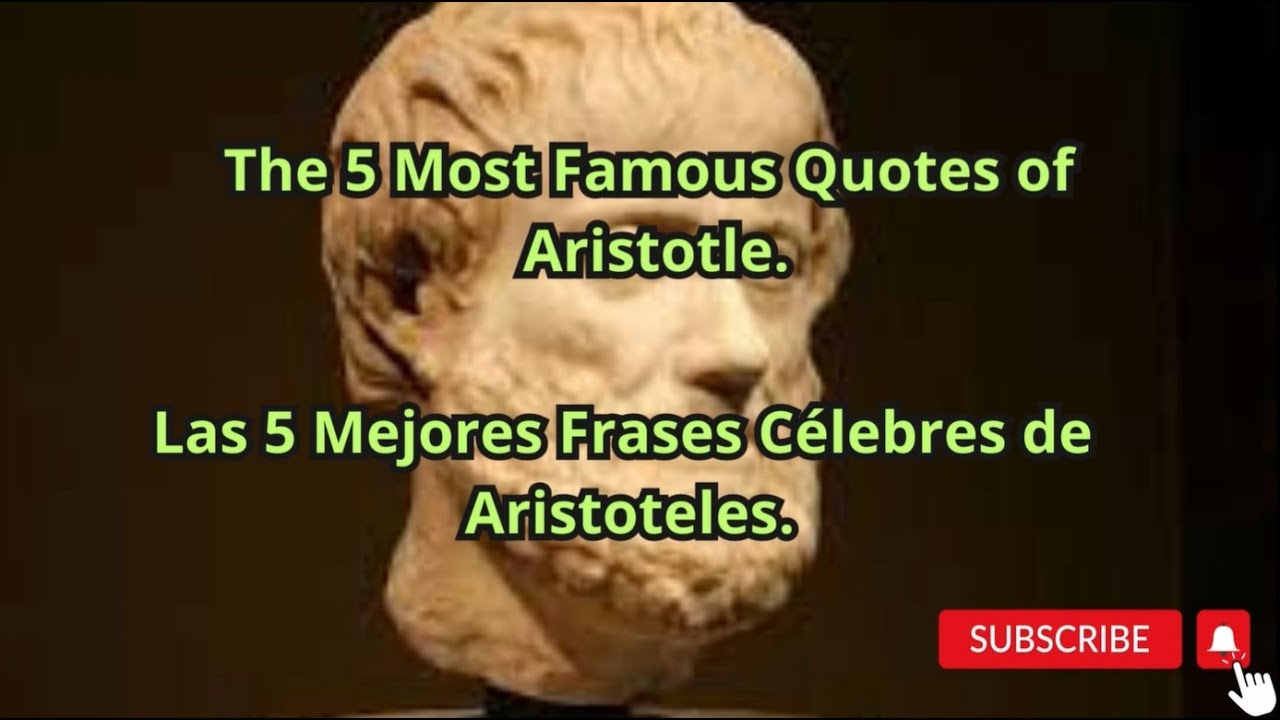 Aristotle/Aristoteles: The 5 best famous quotes/frases (English ...