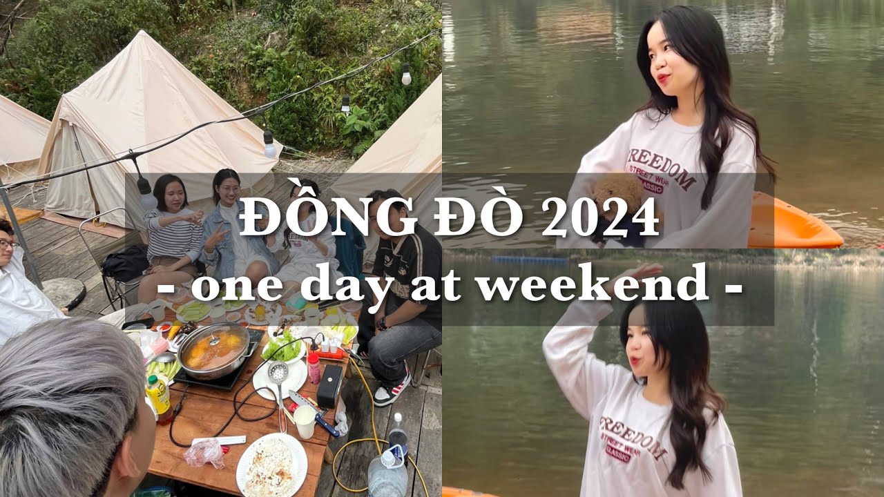 ĐỒNG ĐÒ 2024 | ONE DAY WEEKEND - YouTube