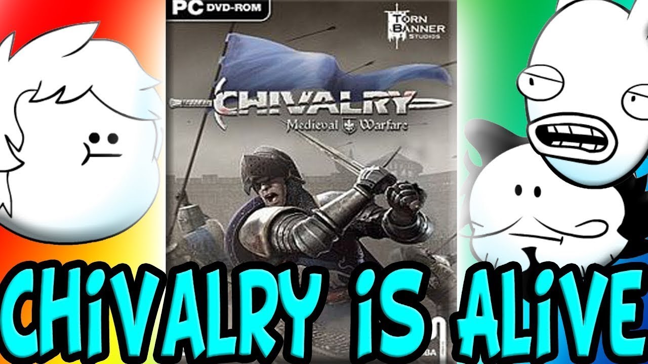 Oney Plays: Chivalry is Alive - YouTube