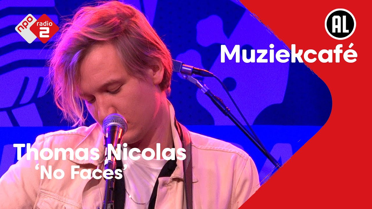 Thomas Nicolas - No Faces | NPO Radio 2 - YouTube