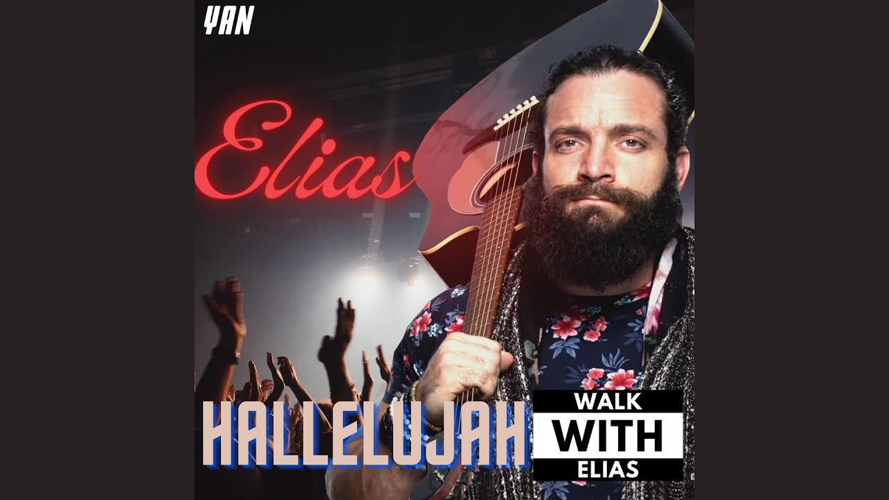 Elias' WWE Theme Song "Hallelujah" - YouTube