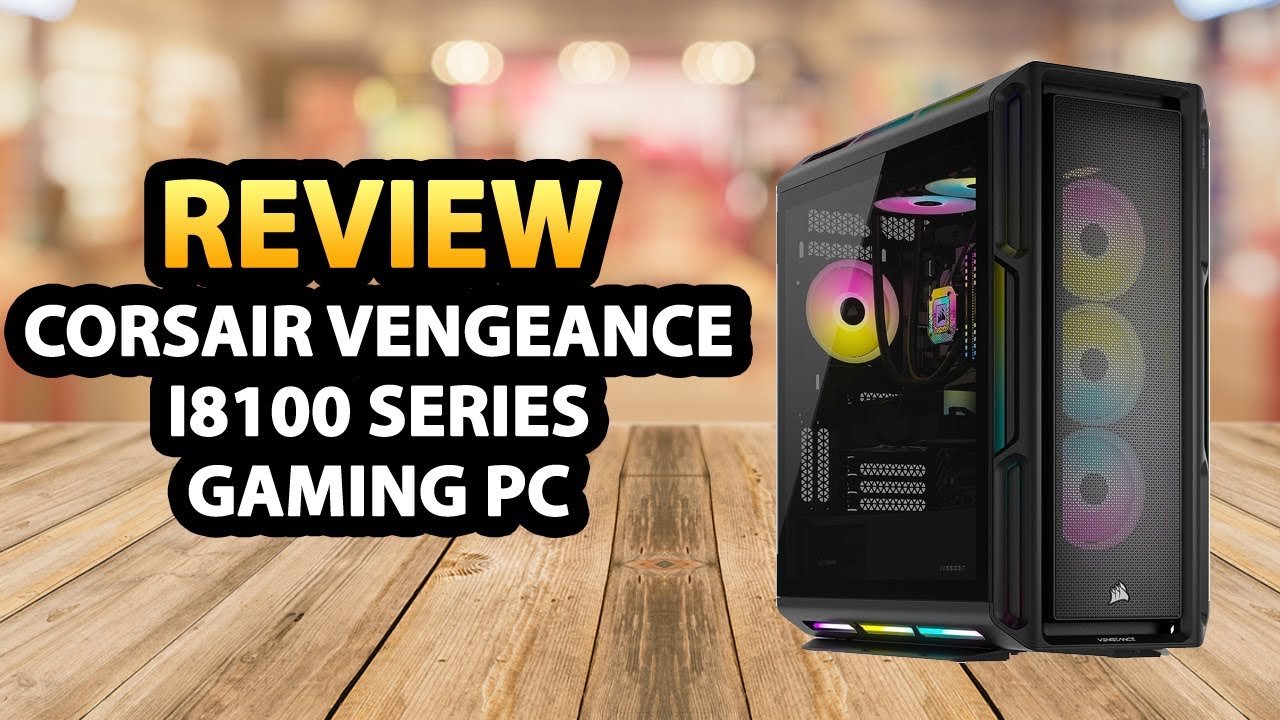 Corsair Vengeance i8100 Series Prebuilt Gaming PC Review - YouTube
