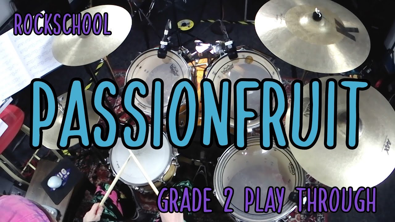 Passionfruit - Grade 2 Drums - Rockschool Play through - YouTube