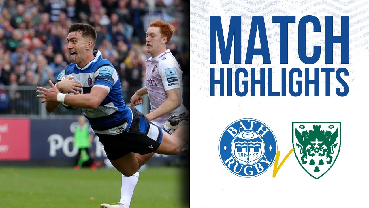 Match Highlights: Bath Rugby v Northampton Saints - YouTube