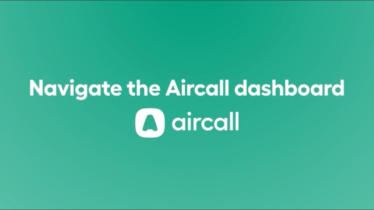 Navigate the Aircall dashboard - YouTube