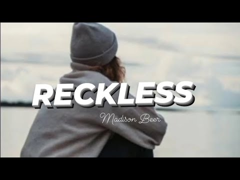 RECKLESS - (LYRICS) BY: MADISON BEER - YouTube