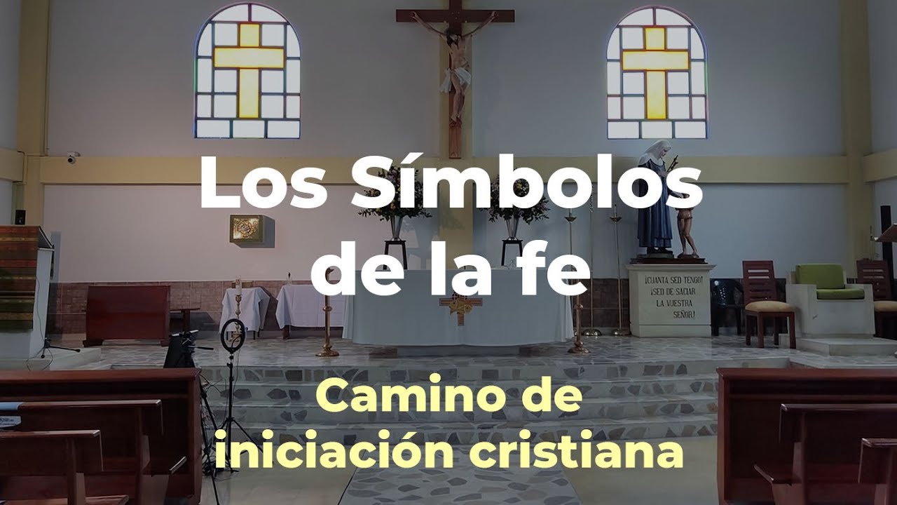 36. Los Símbolos de la fe - Camino de iniciación cristiana - Conoce tu ...