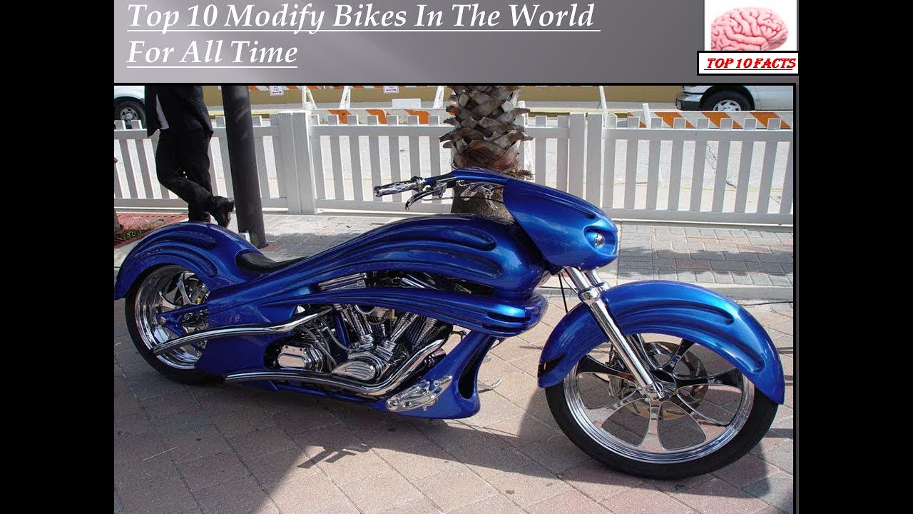 Top 10 Modify Bikes In the World for all time || Top 10 Facts || - YouTube