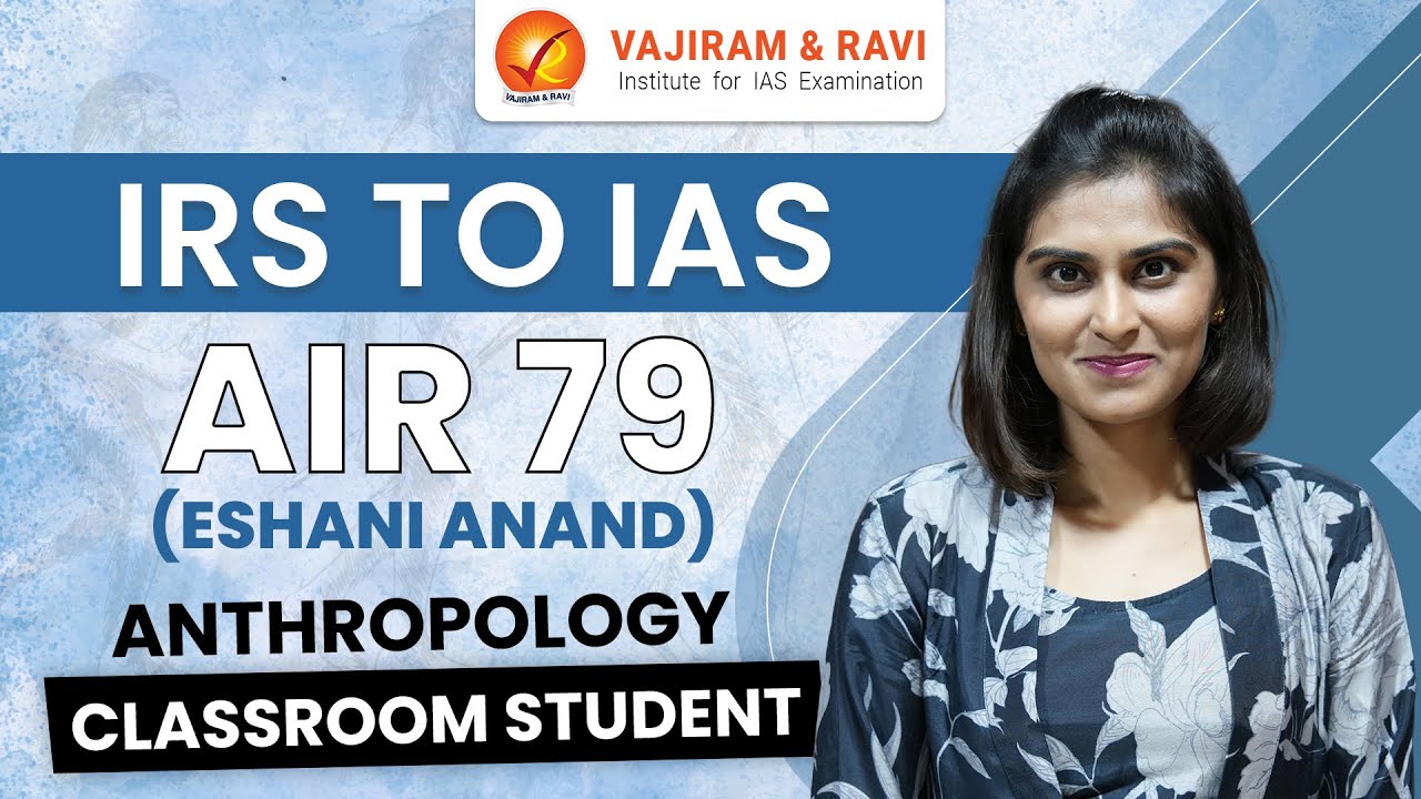 Eshani Anand, AIR 79 | UPSC Topper 2023 | Anthropology Classroom ...