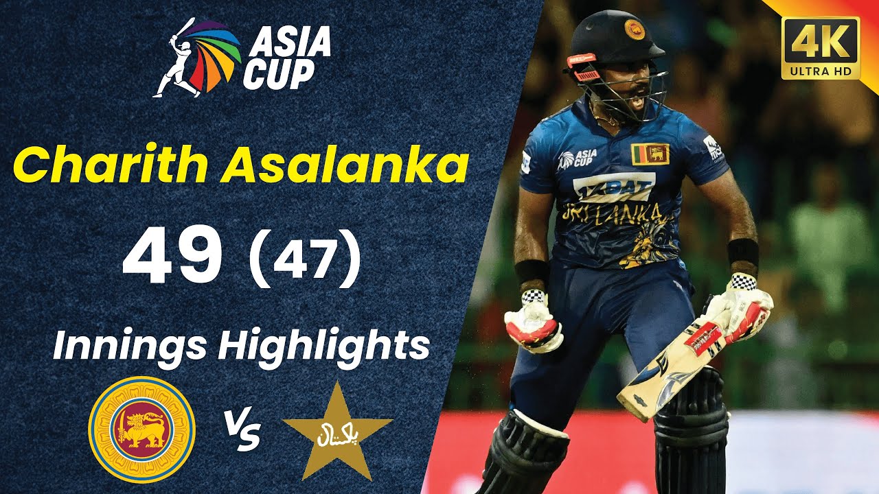 Charith Asalanka 49 (47) runs innings | PAK vs SL | Asia Cup 2023 | | Match Highlights | Cricket ...