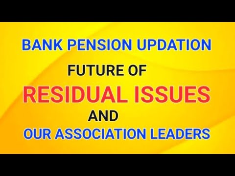 Pension updation & future of Residual issues #Bank #Retirees #Iba #ufbu ...